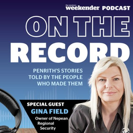The Western Weekender Podcast “On The Record” - Nepean Regional Security